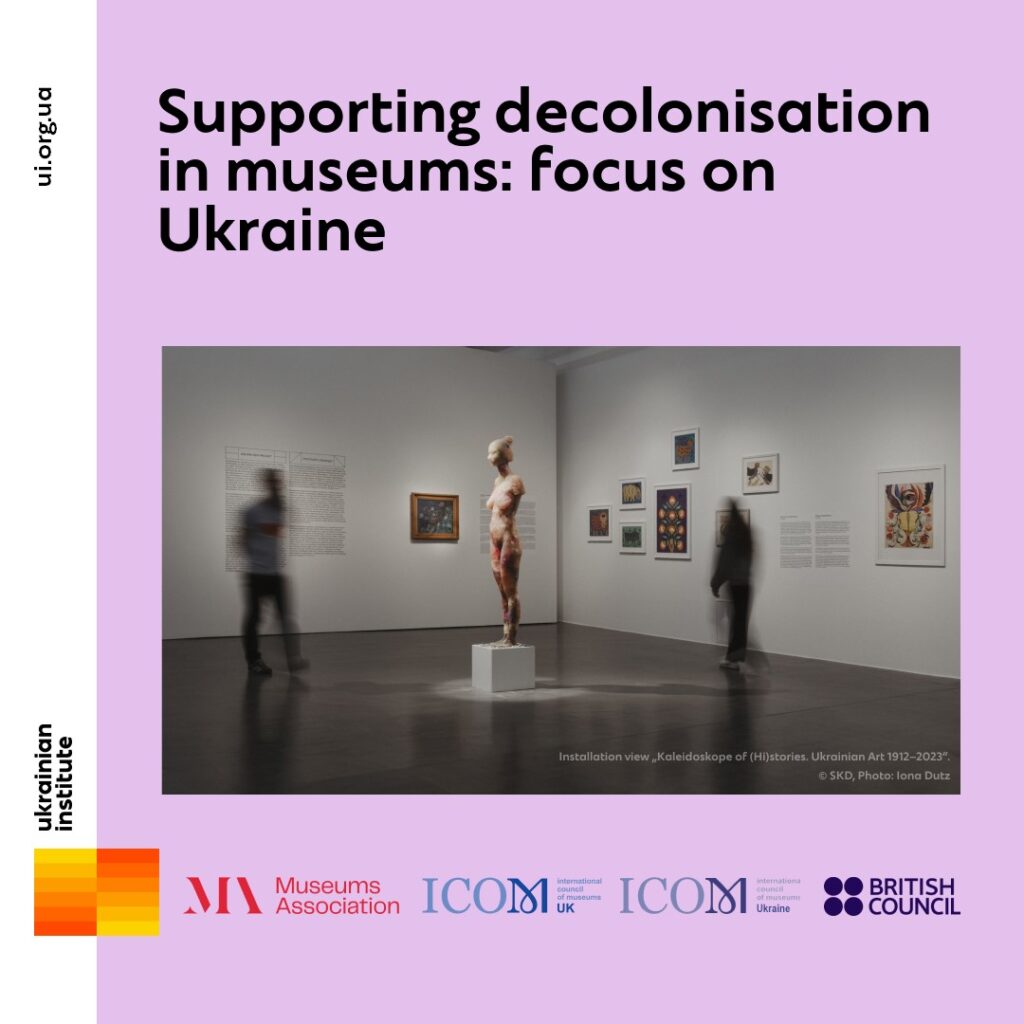 Work begins on Ukraine-focused decolonisation guide for museums ...