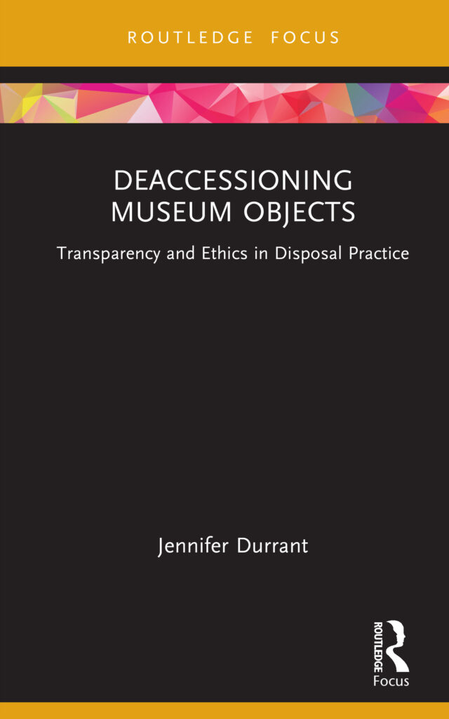 Books | Deaccessioning Museum Objects, by Jennifer Durrant - Museums ...